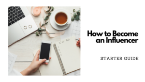 How to Become an Instagram Influencer - Guide for Making Money ...