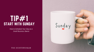 How to Schedule Your Day as a Small Business Owner | My 5+ Tips! - The ...