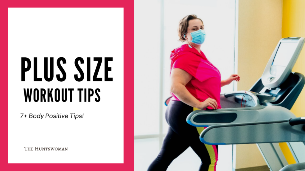 7+ Plus Size Workout Tips | Joyful Movement - The Huntswoman