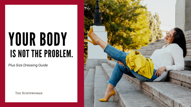 Plus Size Dressing Guide | 9 Wardrobe Tips - The Huntswoman