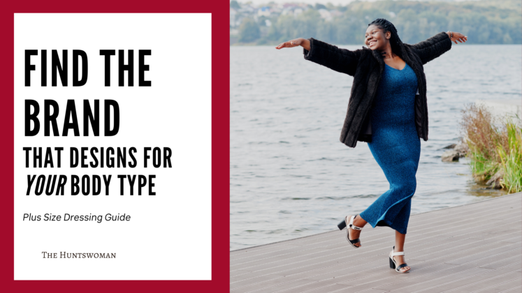 Plus Size Dressing Guide | 9 Wardrobe Tips - The Huntswoman