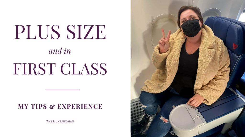Plus Size & Flying First Class | Tips for Best Airline Experience for Plus Size Travelers - The ...